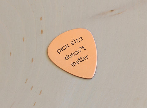 Copper Guitar Pick Handmade and Stamped with Pick Size Doesnt Matter ...